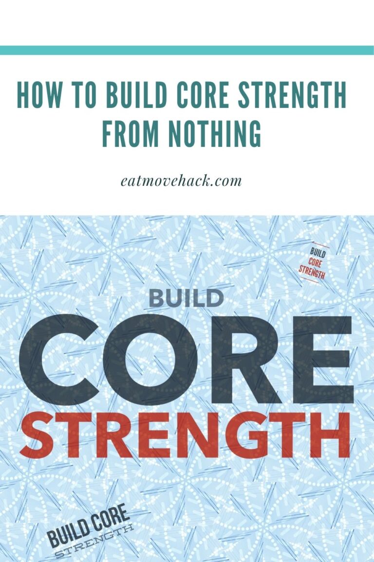 How to Build Core Strength From Nothing - EatMoveHack